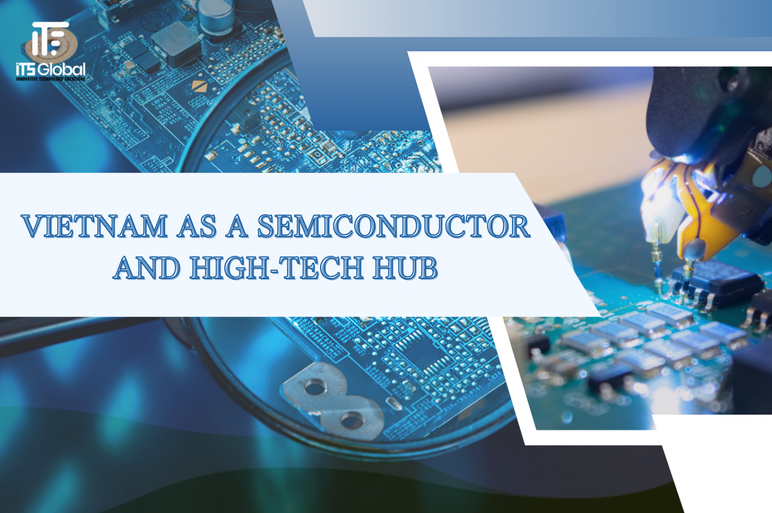Vietnam as a Semiconductor and High-Tech Hub